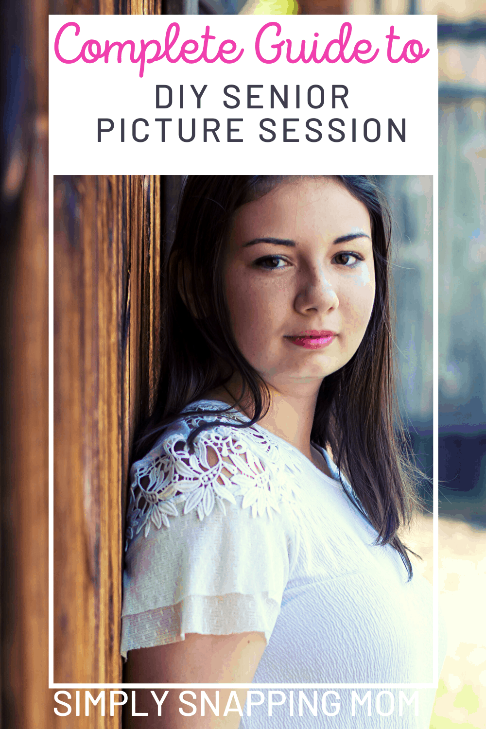 DIY Senior Picture Session Ideas and Photography Tips - Simply Rooted ...