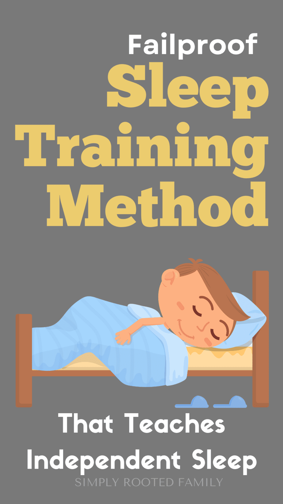 Failproof Methods for Sleep Training Kids and Toddlers - Simply Rooted ...