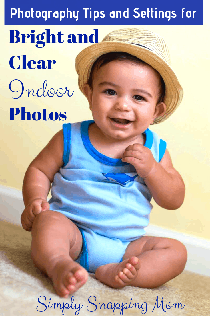 How to Take Indoor Pictures That Are as Good as Your Outdoor Pictures ...