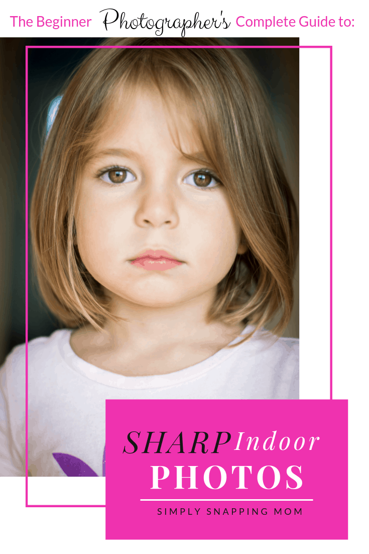 How to Take Indoor Pictures That Are as Good as Your Outdoor Pictures ...