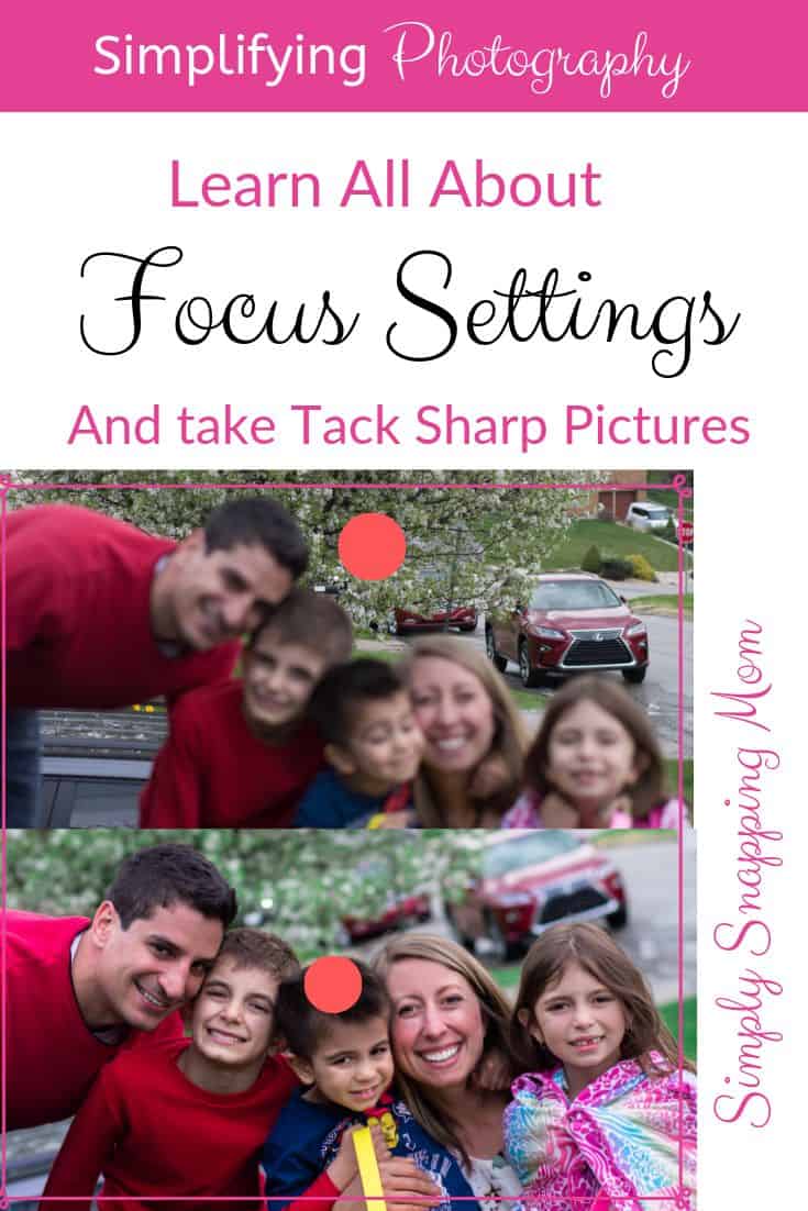 Focus on Your Camera's Focus Options - Simply Rooted Family