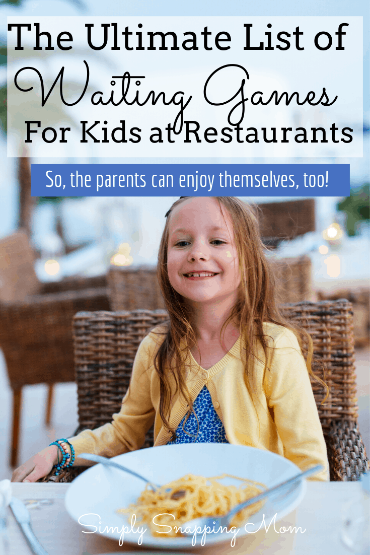 The Ultimate List of Restaurant Waiting Games for Kids - Simply Rooted ...