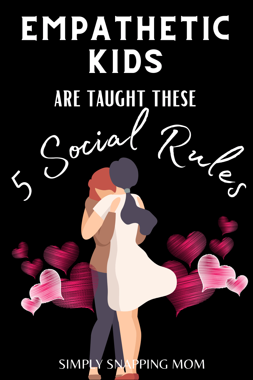 Cultivate Empathy with These 5 Social Emotional Rules for Kids - Simply ...