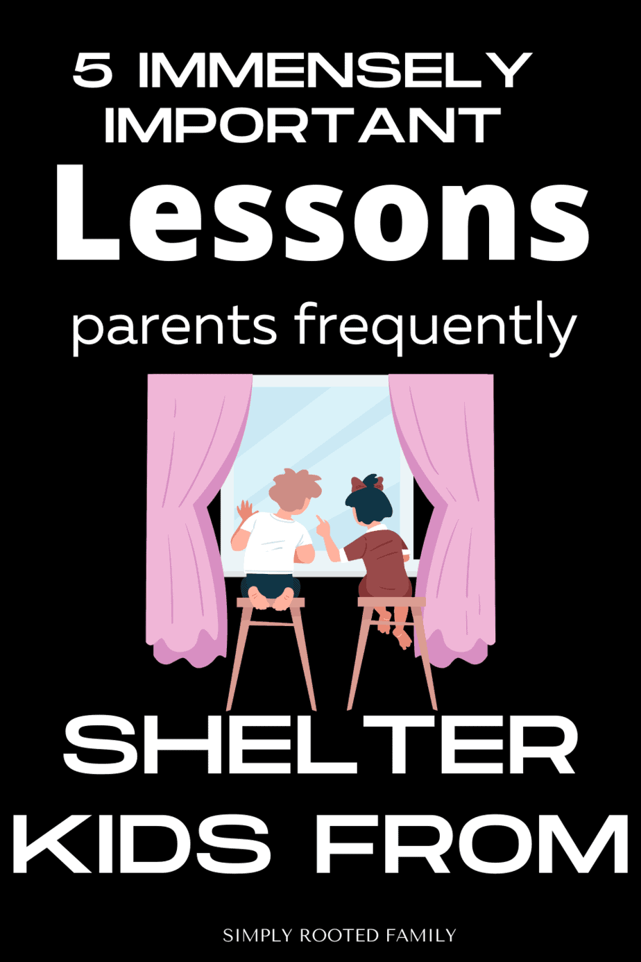 5 Immensely Healthy Concepts Parents Commonly Shelter Their Kids From ...
