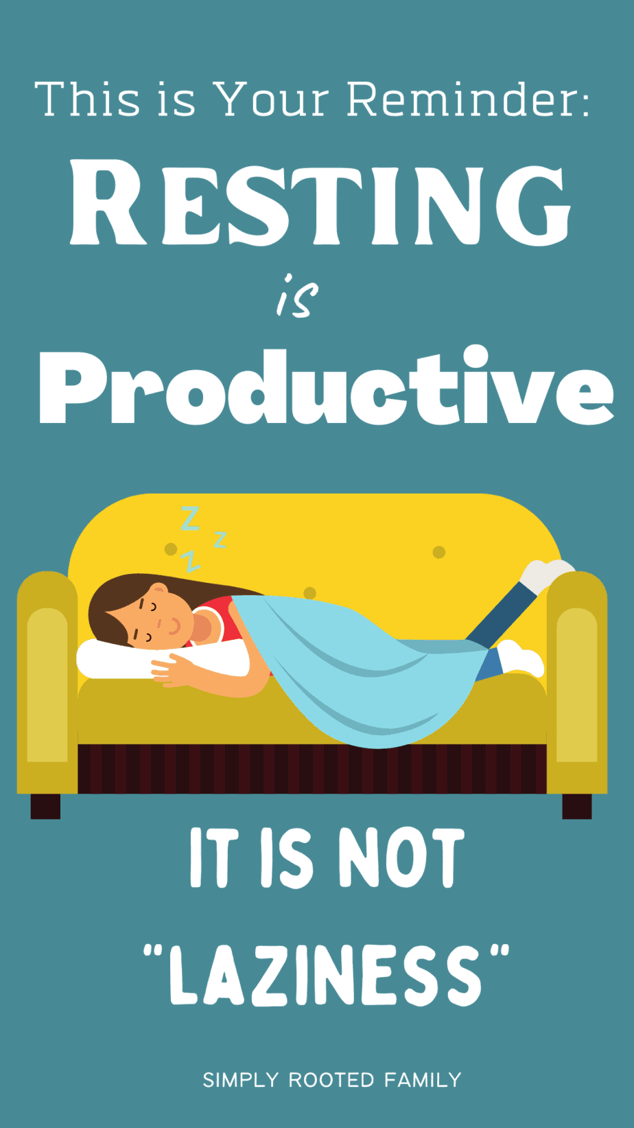 Resting is NOT an Act of Laziness, It's Actually Productive - Simply ...