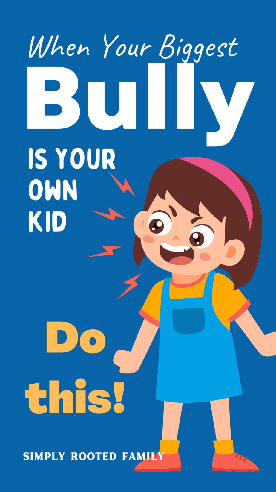 If Your Biggest Bully is Your Own Kid, Remember This - Simply Rooted Family