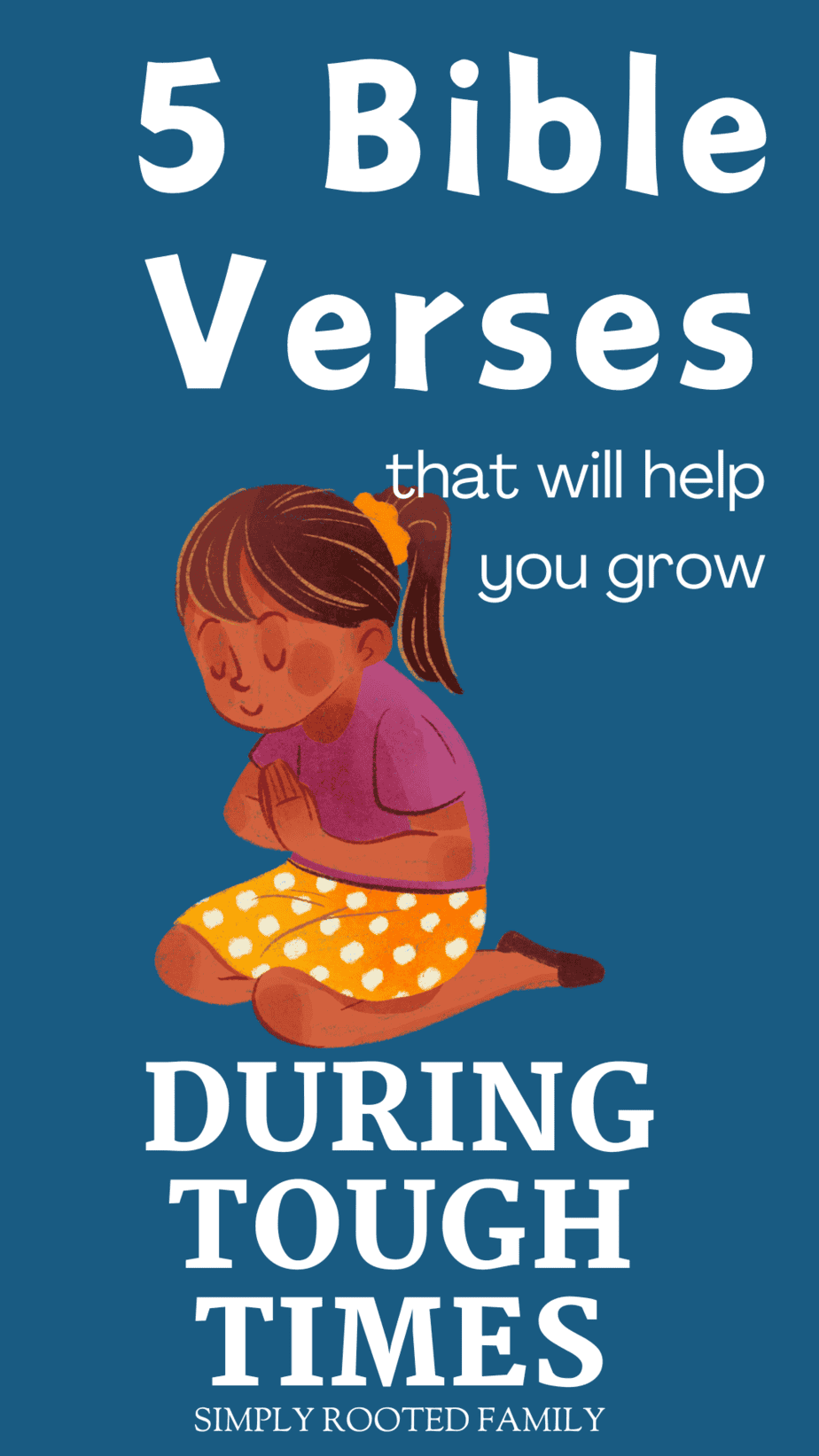 Find Strength During Tough Times with These 5 Powerful Bible Verses ...