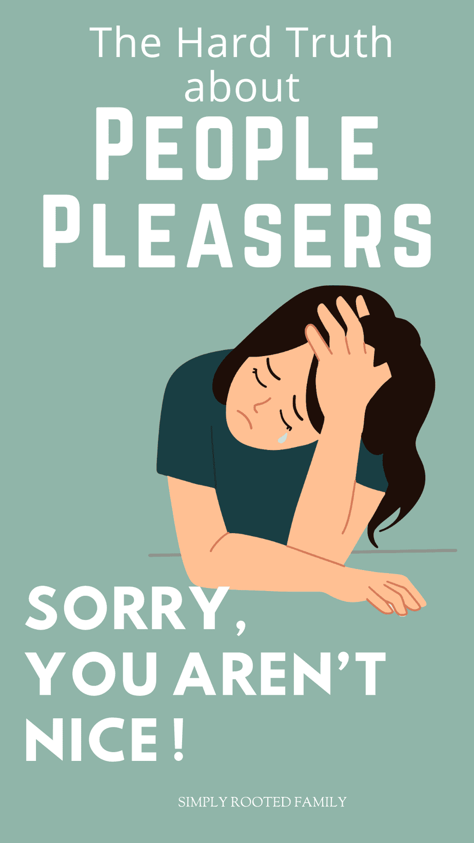 The Hard Truth About Your People Pleasing Behavior - Simply Rooted Family